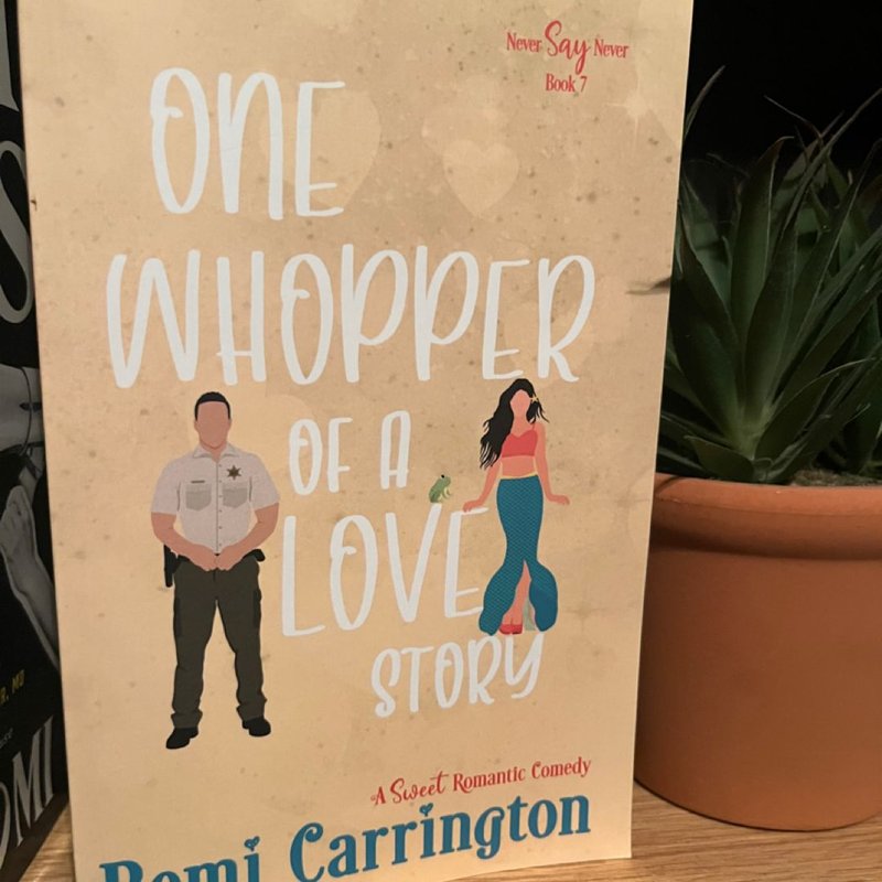One Whopper of a Love Story by Remi Carrington