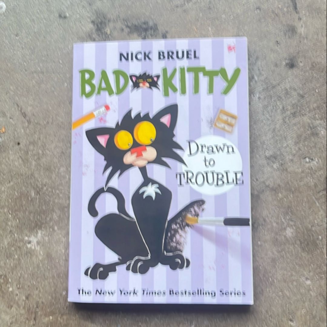 Bad Kitty Drawn to Trouble by Nick Bruel, Paperback | Pangobooks