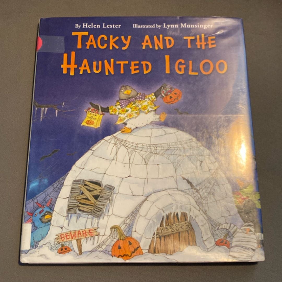 Tacky and the Haunted Igloo by Helen Lester