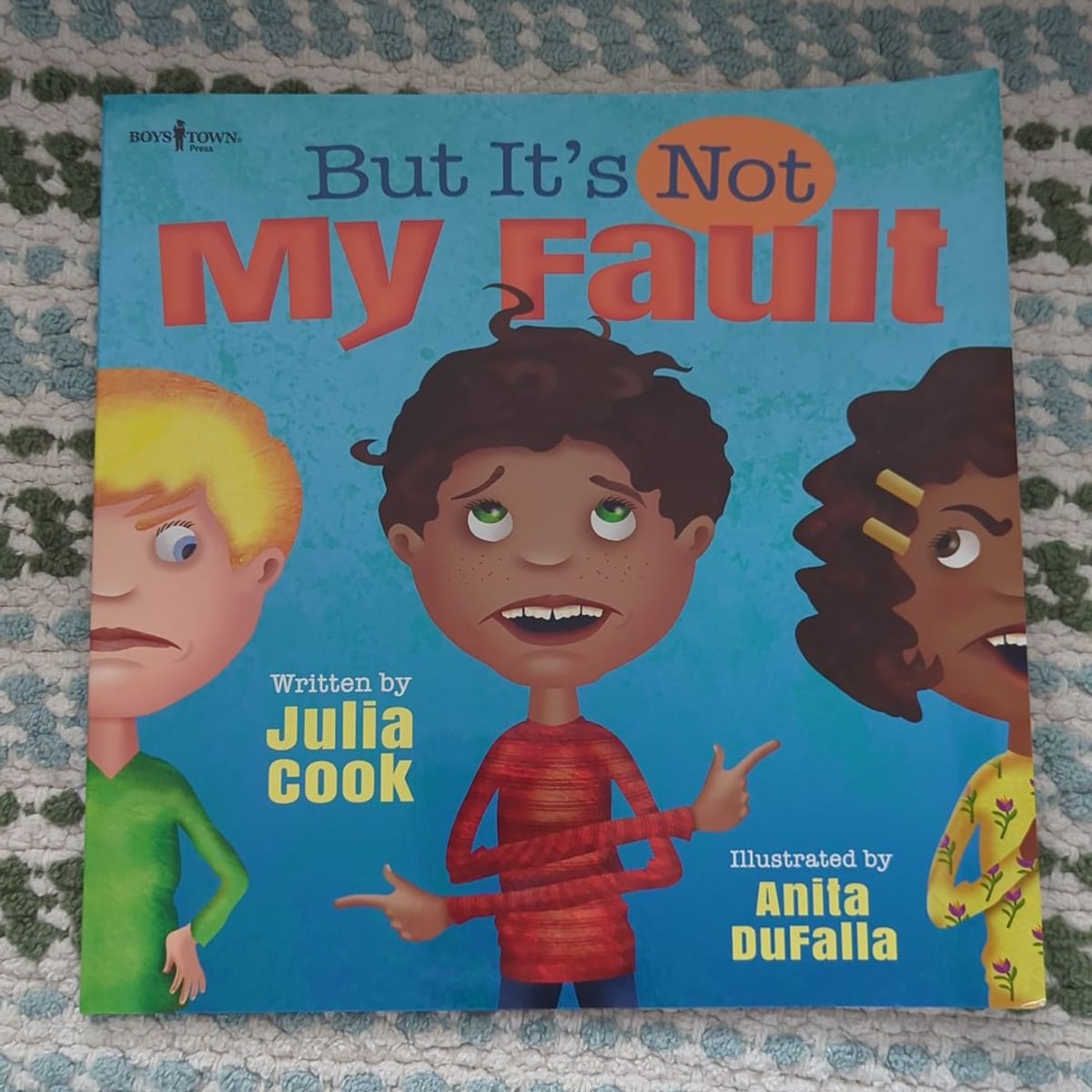 But It's Not My Fault by Julia Cook