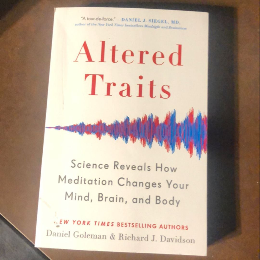 Altered Traits by Daniel Goleman, Richard J. Davidson