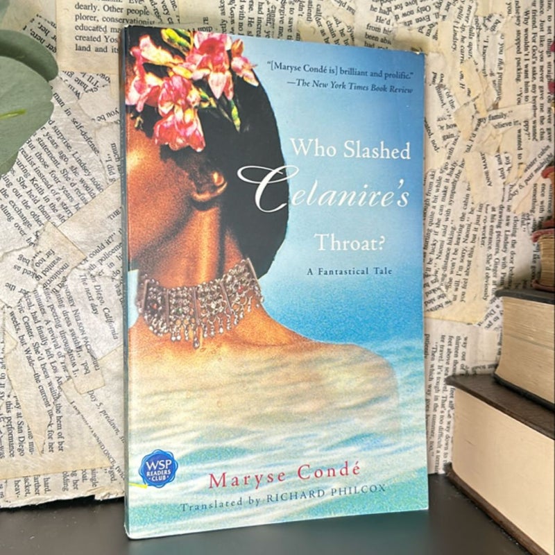 Who Slashed Celanire's Throat? by Maryse Condé, Richard Philcox, Maryse ...