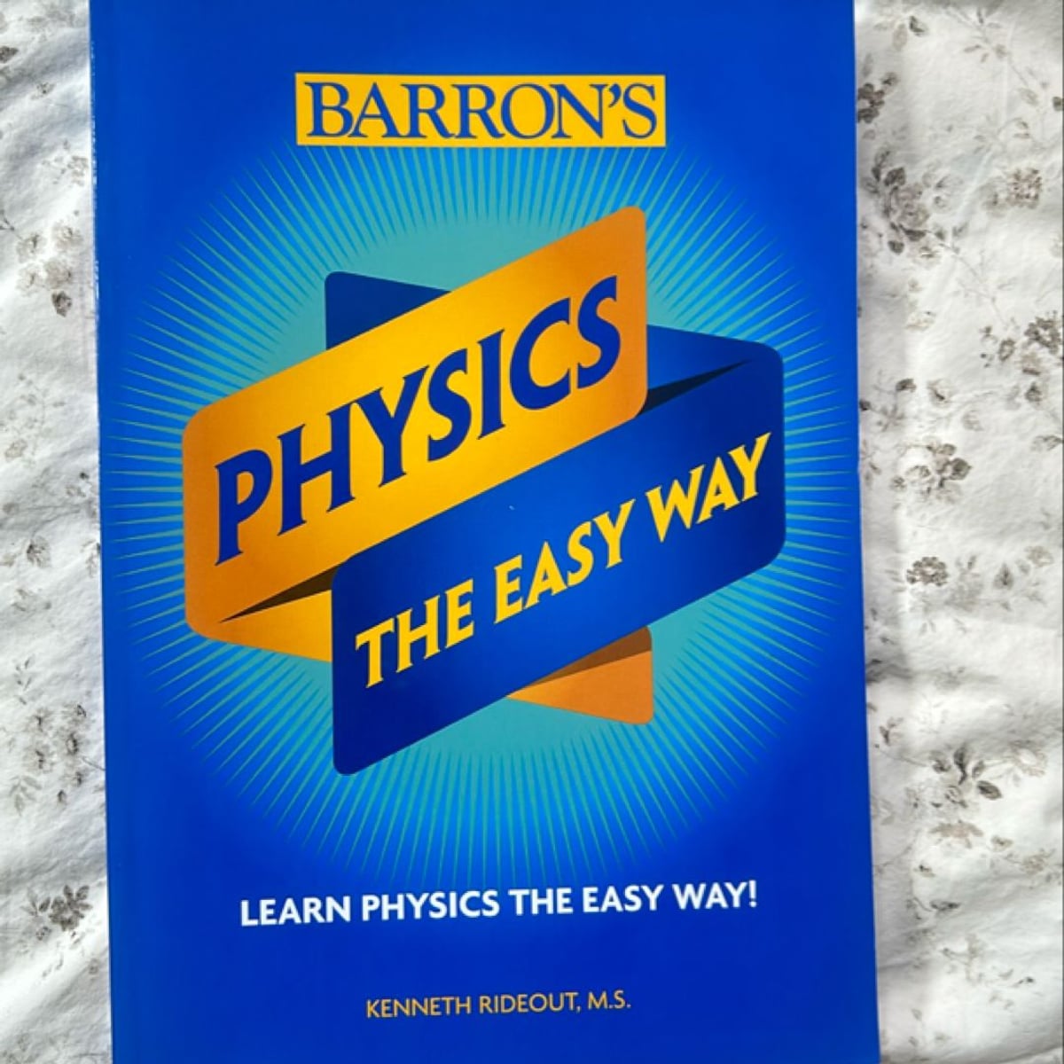 Physics the Easy Way by Kenneth Rideout
