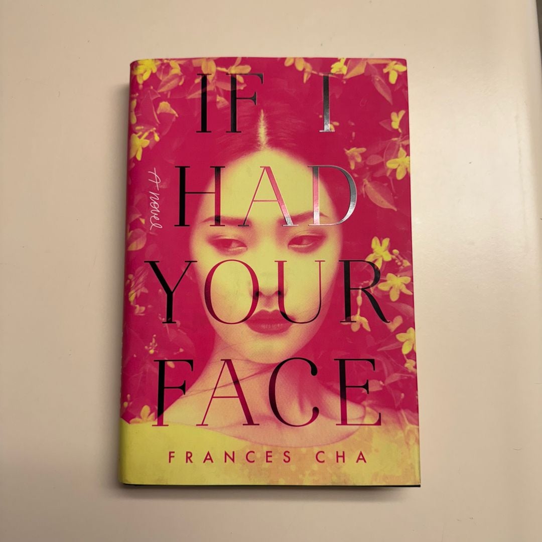 If I Had Your Face by Frances Cha, Hardcover | Pangobooks
