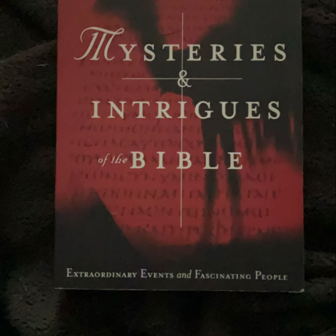 Mysteries and Intrigues of the Bible by Livingstone Editorial Group