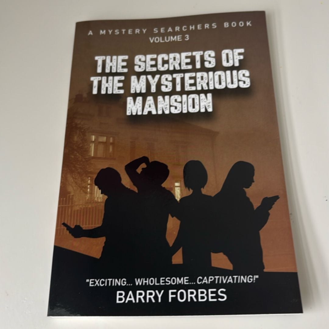 The Secrets of the Mysterious Mansion by Barry Forbes