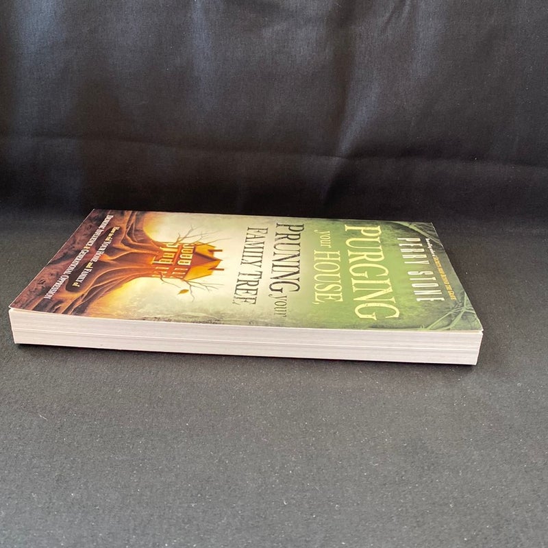 Purging Your House, Pruning Your Family Tree by Perry Stone, Paperback ...