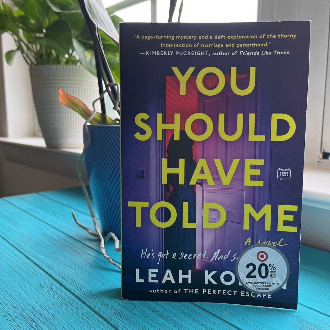 You Should Have Told Me by Leah Konen