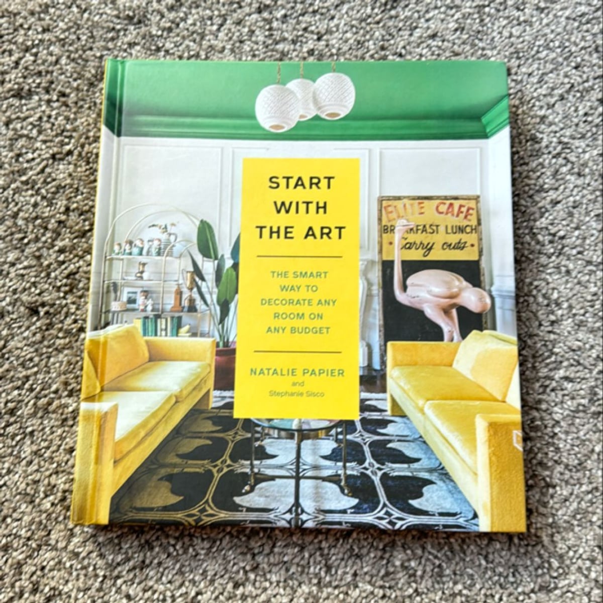 Start with the Art by Natalie Papier, Stephanie Sisco