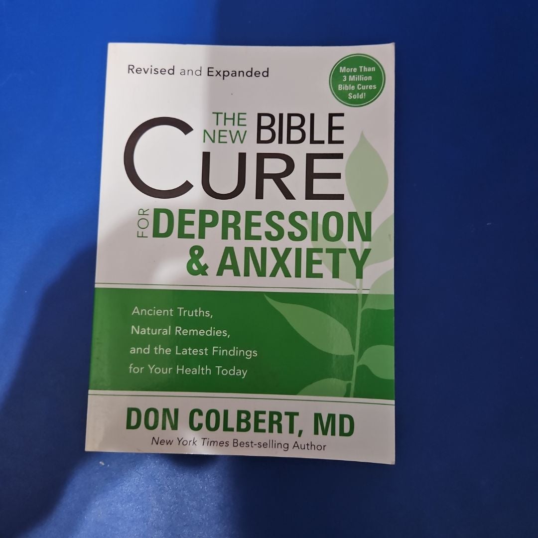 The New Bible Cure for Depression and Anxiety by Don Colbert