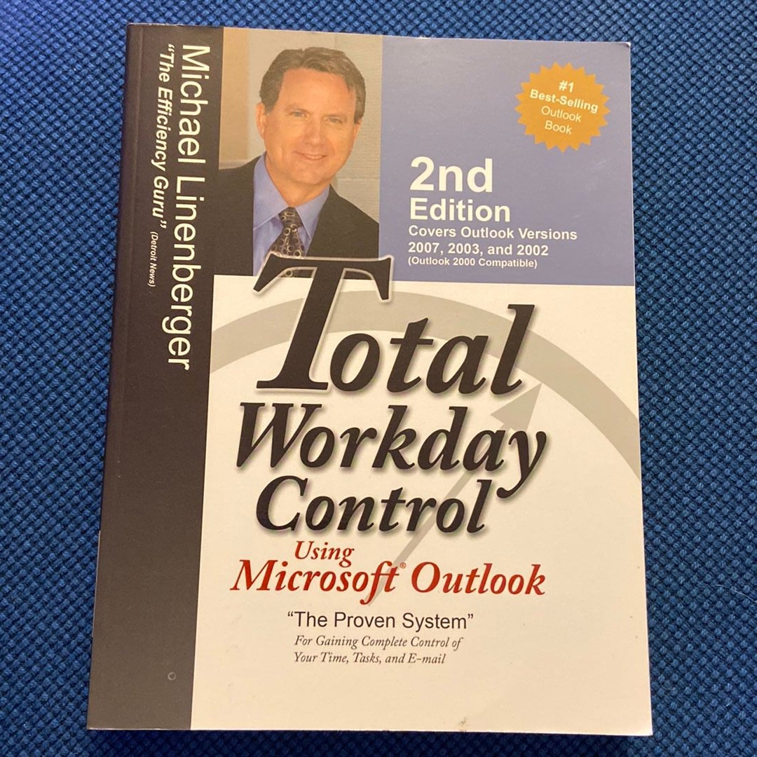 Total Workday Control Using Microsoft Outlook by Michael Linenberger ...