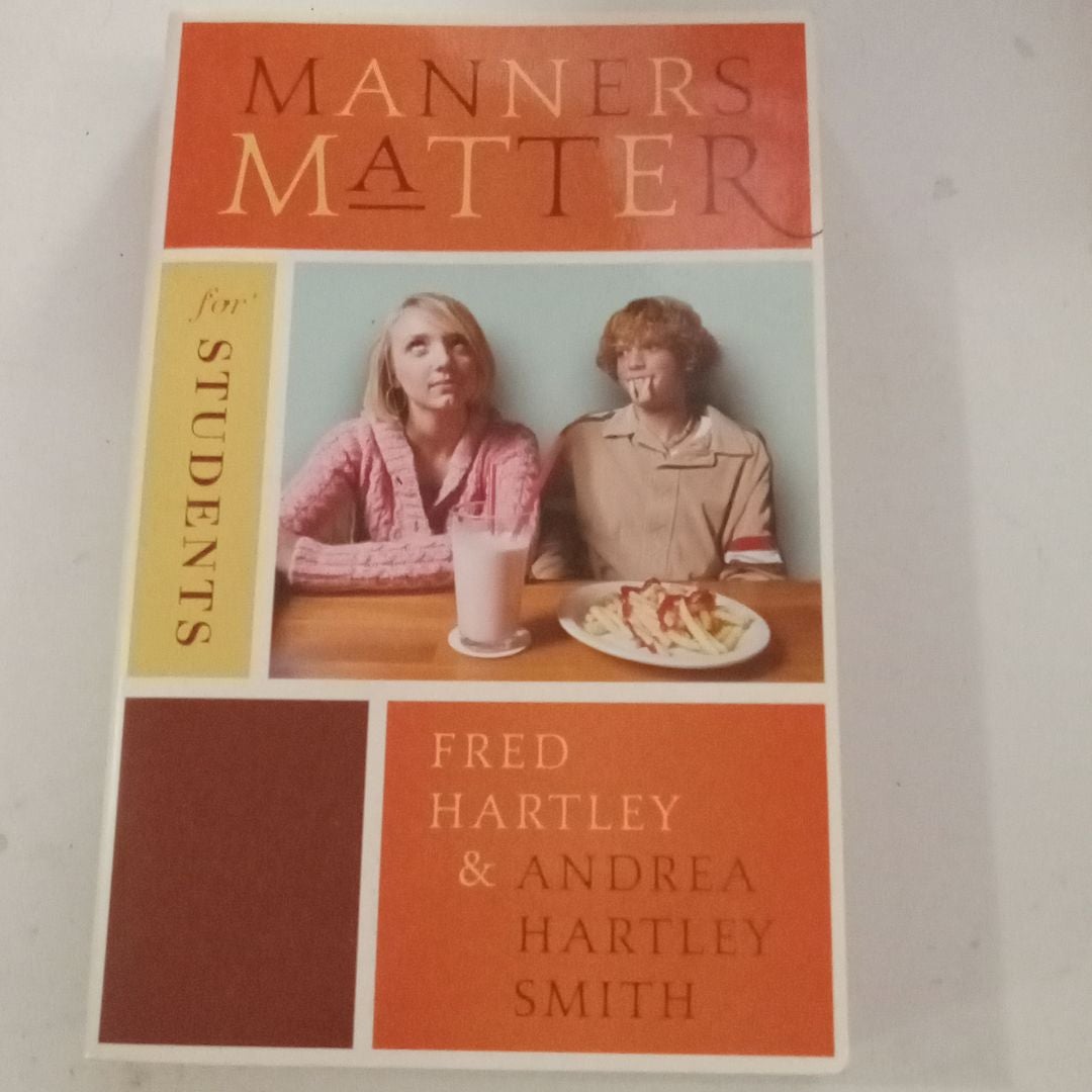 Manners Matter for Students by Fred Hartley, Paperback | Pangobooks