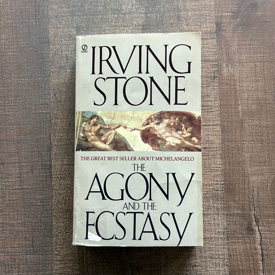 The Agony and the Ecstasy by Irving Stone