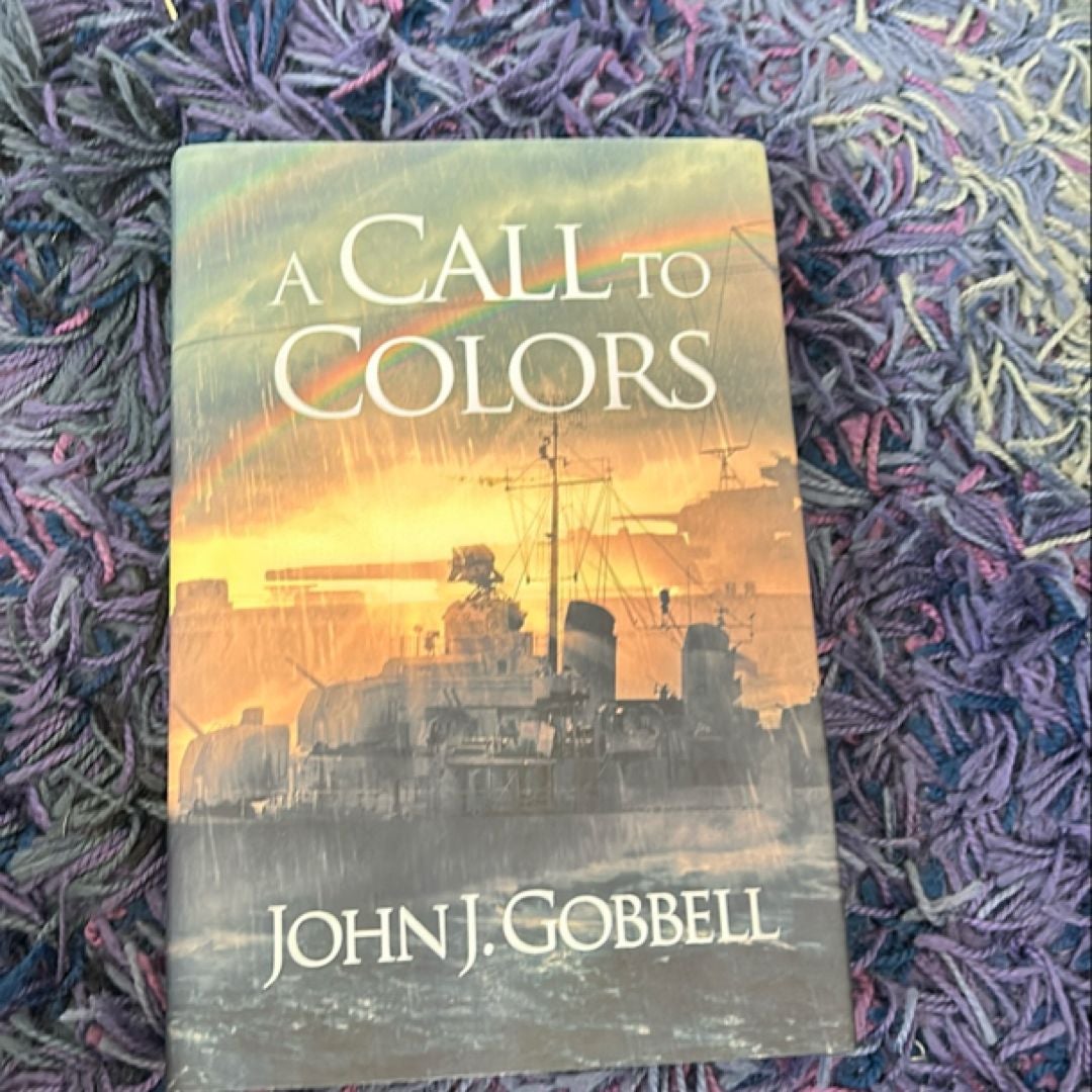 A Call to Colors by John J. Gobbell