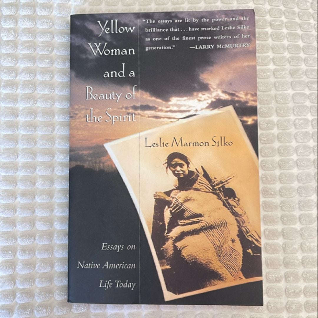 Yellow Woman and a Beauty of the Spirit by Leslie Marmon Silko
