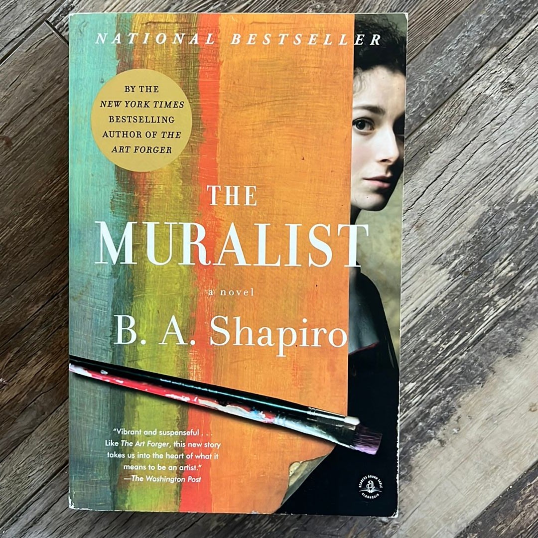 The Muralist by B. A. Shapiro