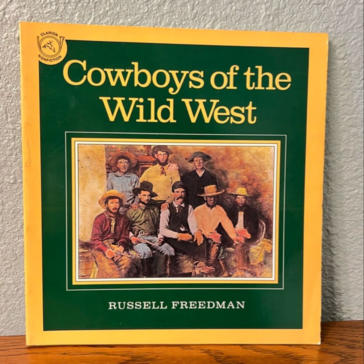 Cowboys of the Wild West by Russell Freedman