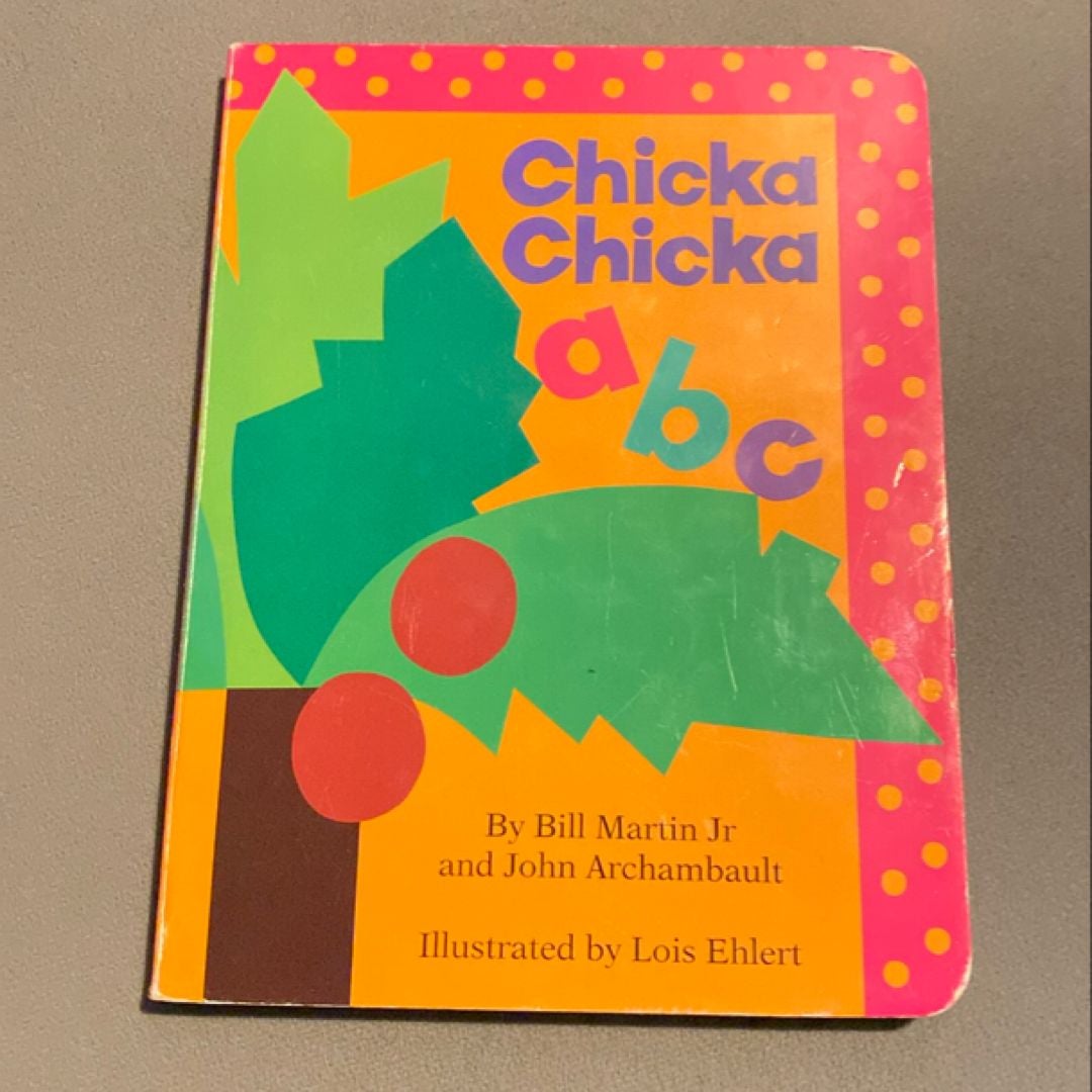 Chicka Chicka ABC by Bill Martin, John Archambault