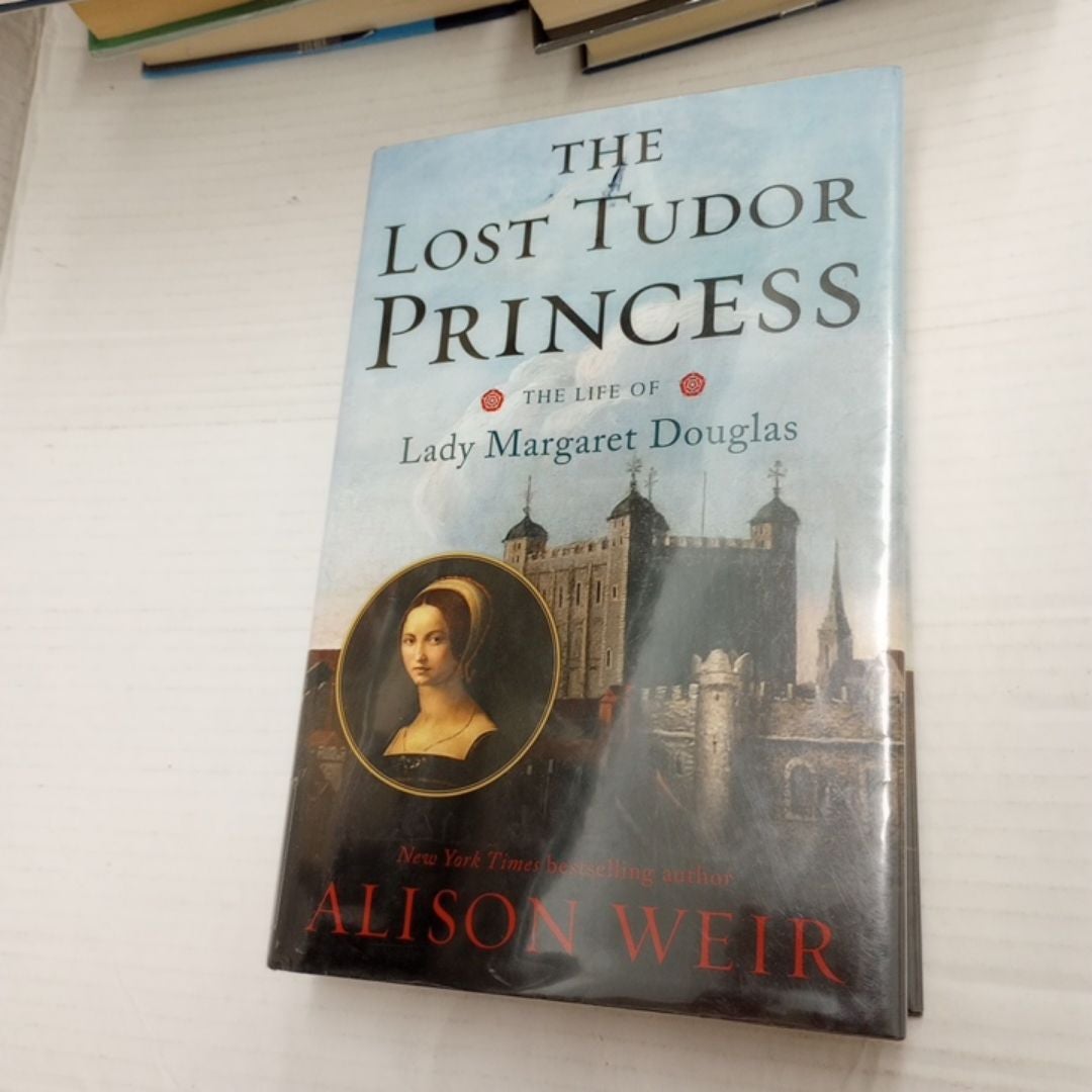 The Lost Tudor Princess by Alison Weir