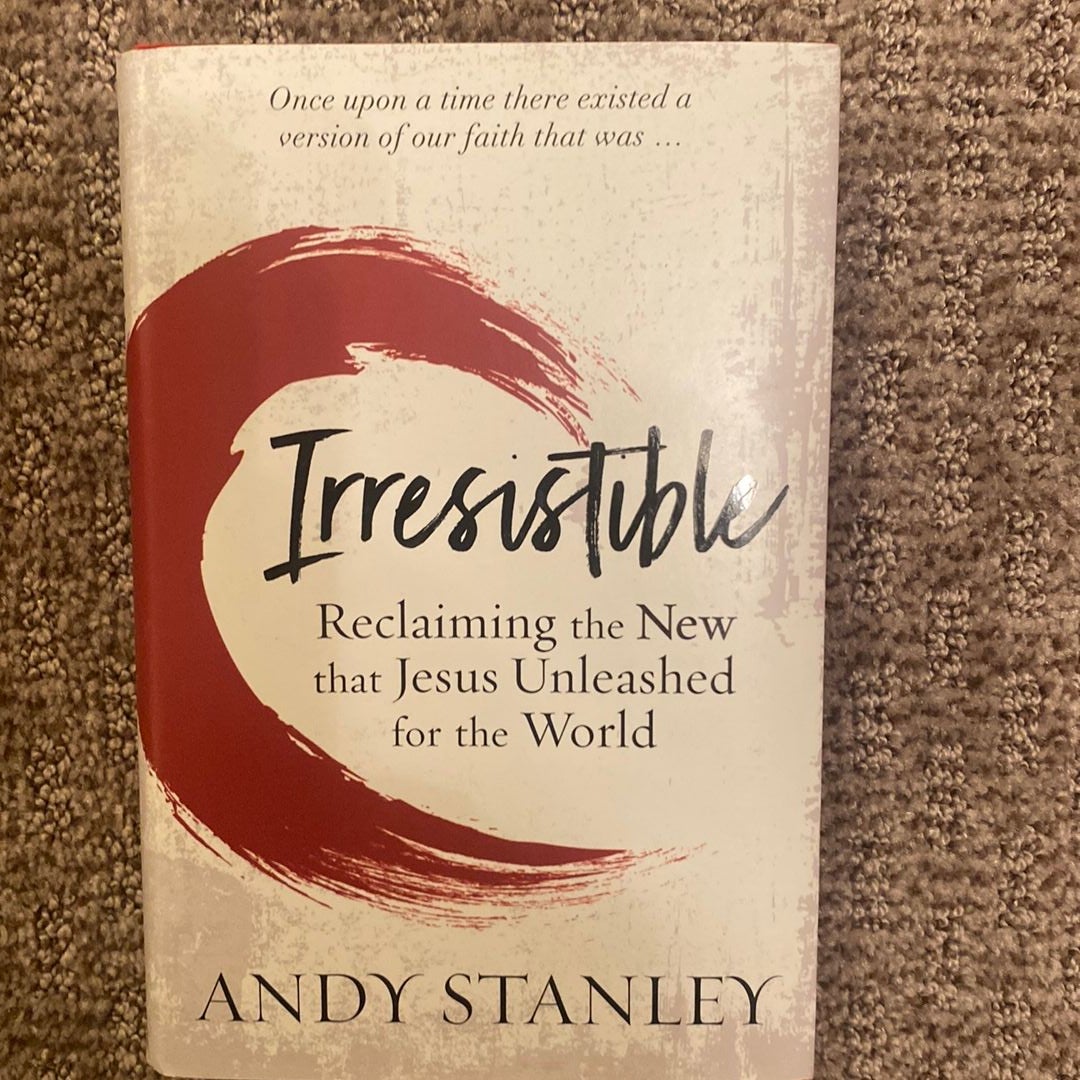 Irresistible by Andy Stanley, Hardcover | Pangobooks