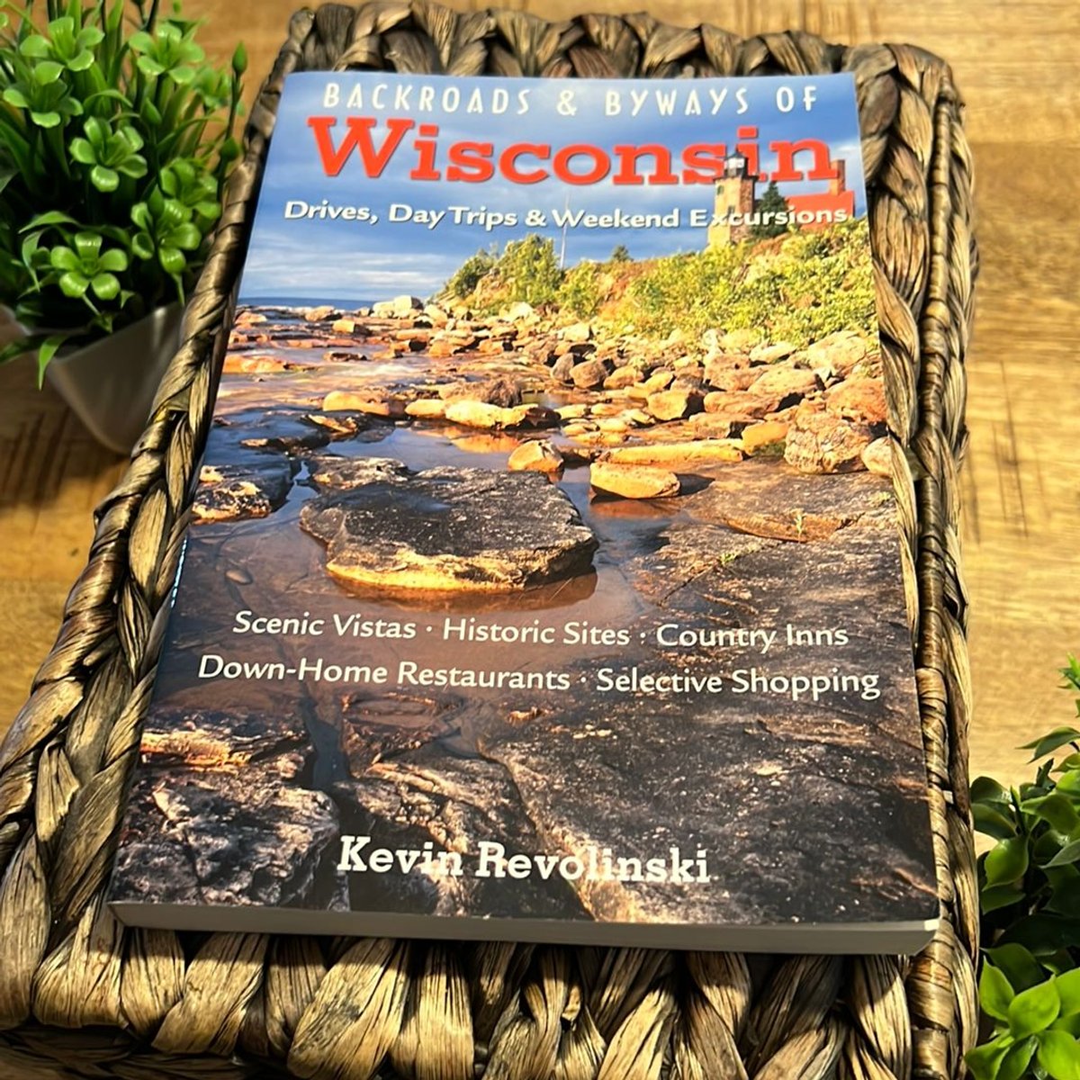 Backroads and Byways of Wisconsin by Kevin Revolinski