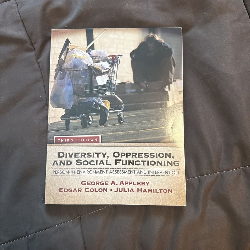 Diversity, Oppression, and Social Functioning by George A. Appleby ...