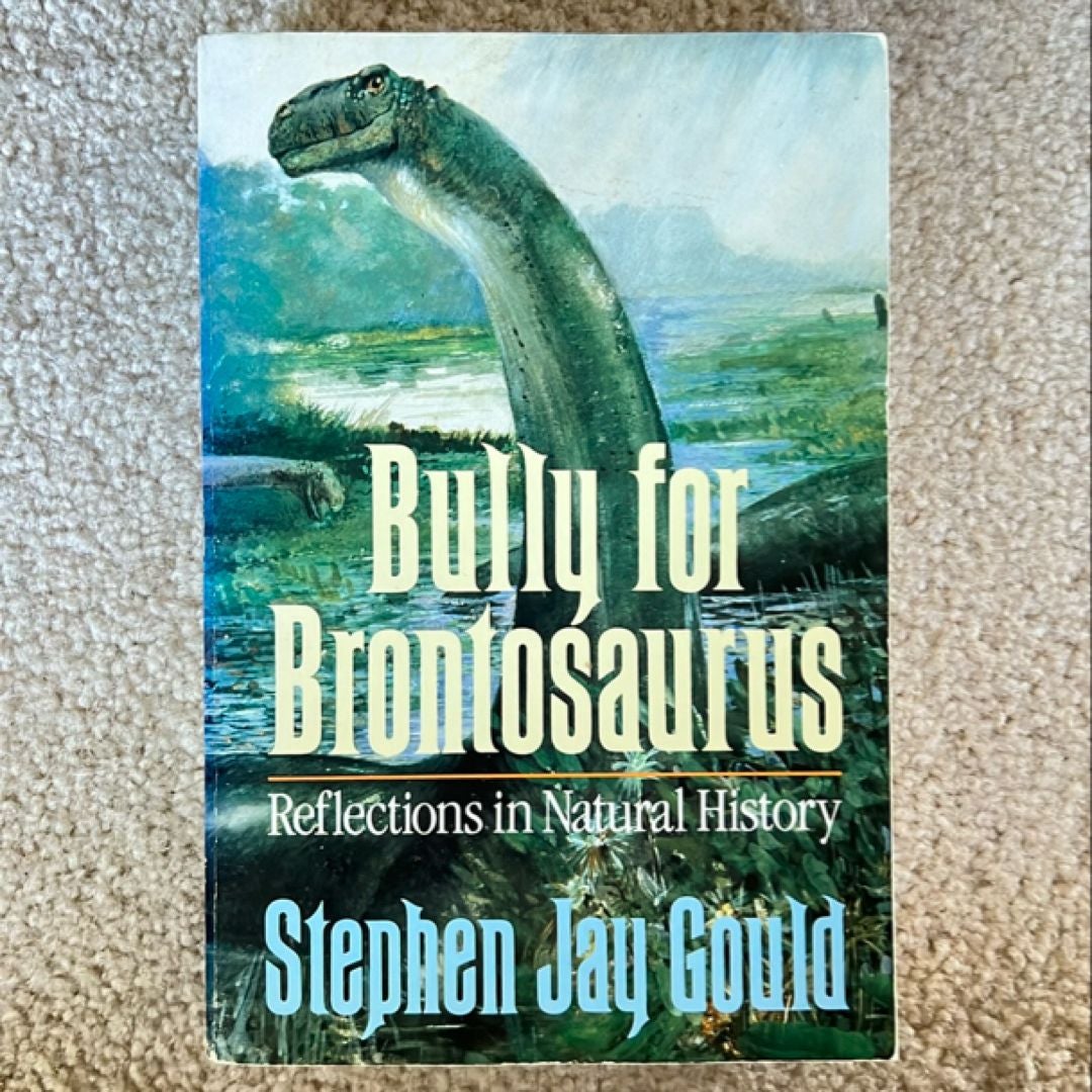Bully for Brontosaurus by Stephen Jay Gould, Hardcover | Pangobooks