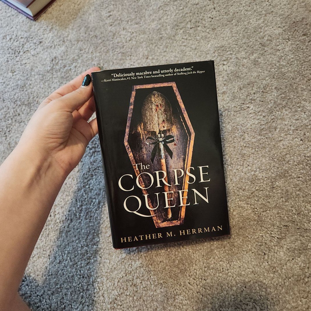 The Corpse Queen by Heather M. Herrman