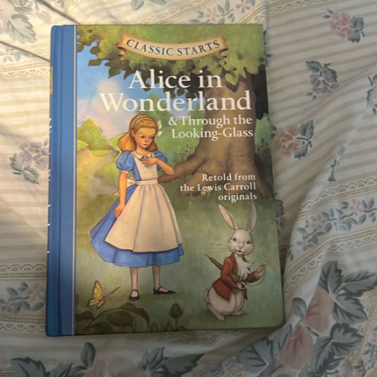 Classic Starts®: Alice in Wonderland and Through the Looking-Glass by ...