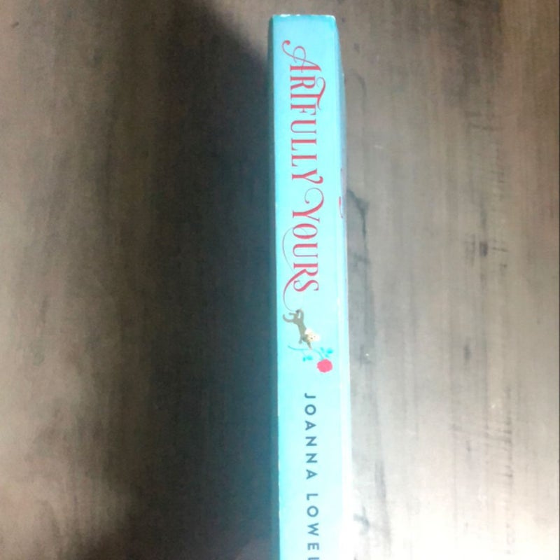 Artfully Yours by Joanna Lowell