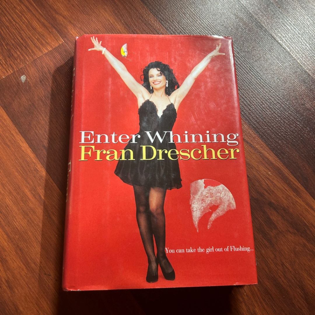 Enter Whining by Fran Drescher