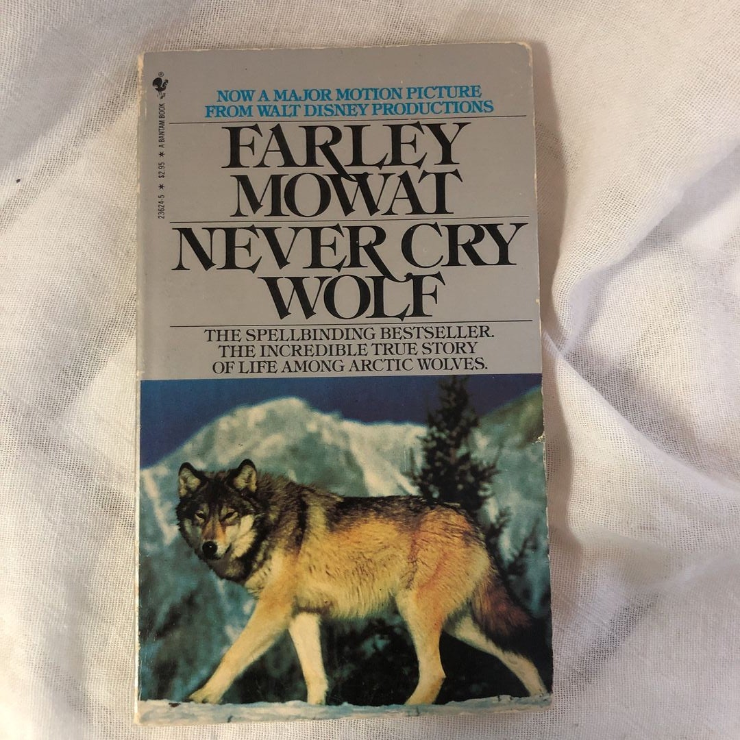 Never Cry Wolf by Farley Mowat