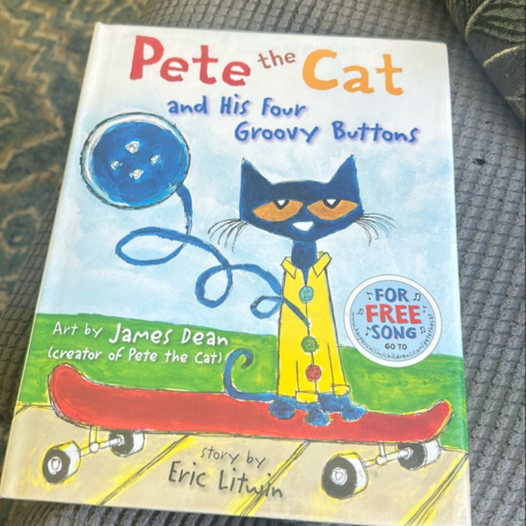 Pete the Cat and His Four Groovy Buttons by Eric Litwin, Hardcover ...