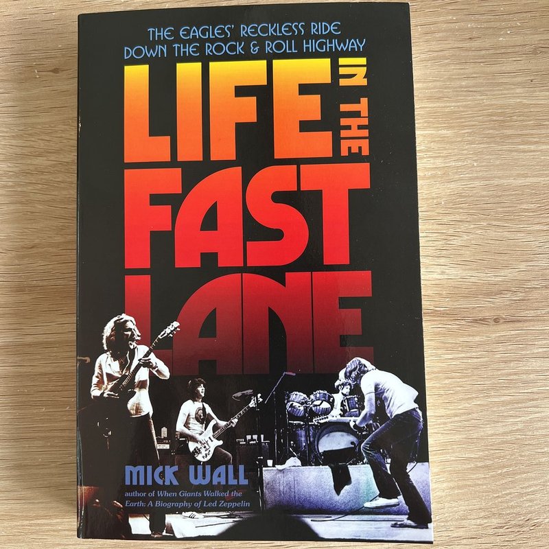 Life in the Fast Lane by Mick Wall