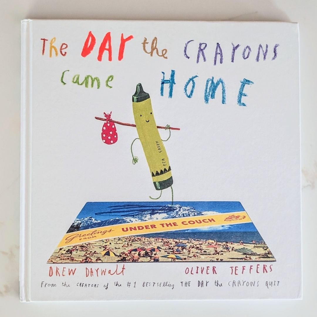 The Day the Crayons Came Home by Drew Daywalt