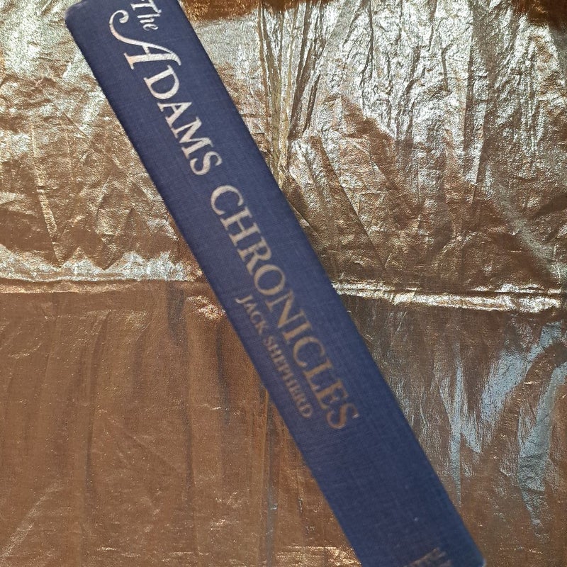 The Adams Chronicles by Jack Shepherd, Daniel J. Boorstin