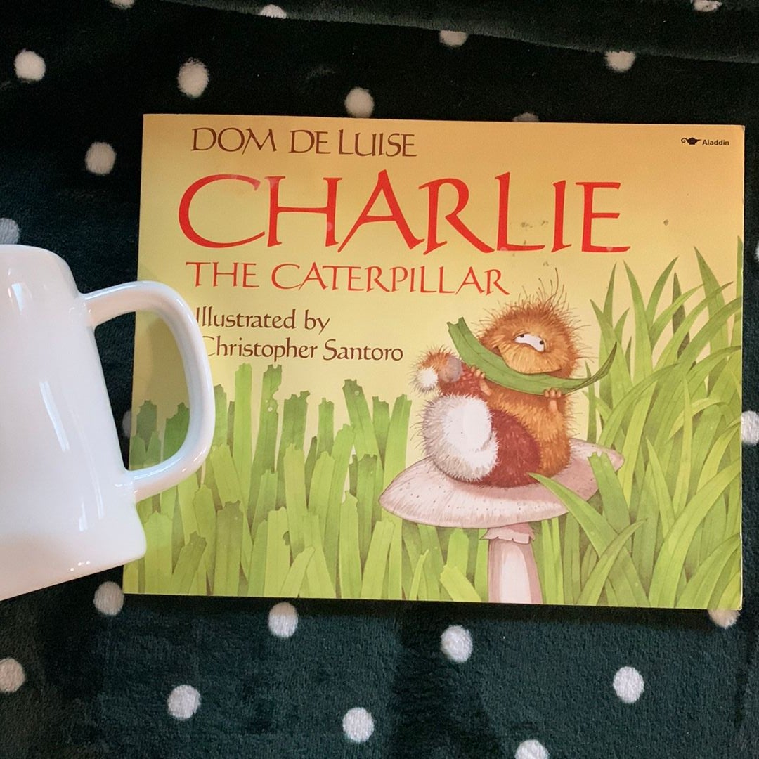 Charlie the Caterpillar by Dom Deluise