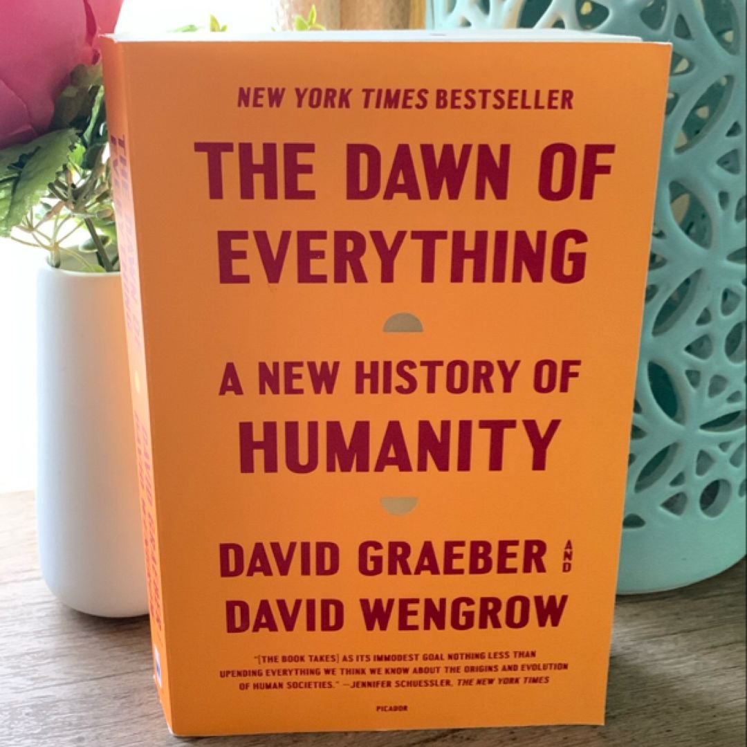 The Dawn of Everything by David Graeber, David Wengrow