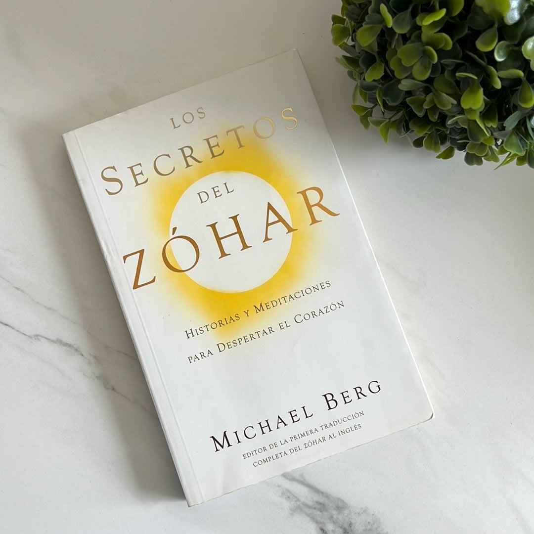 Los Secretos Del Zóhar by Michael Berg