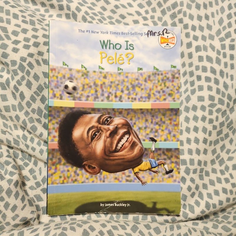 Who Is Pelé? by James Buckley, Who HQ