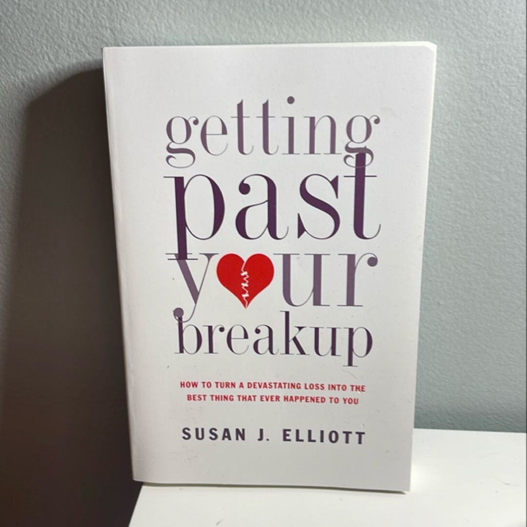 Getting Past Your Breakup by Susan J. Elliott, Paperback | Pangobooks