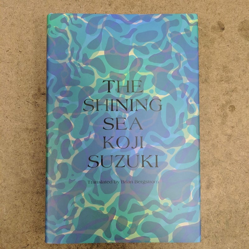 The Shining Sea by Koji Suzuki, Brian Bergstrom