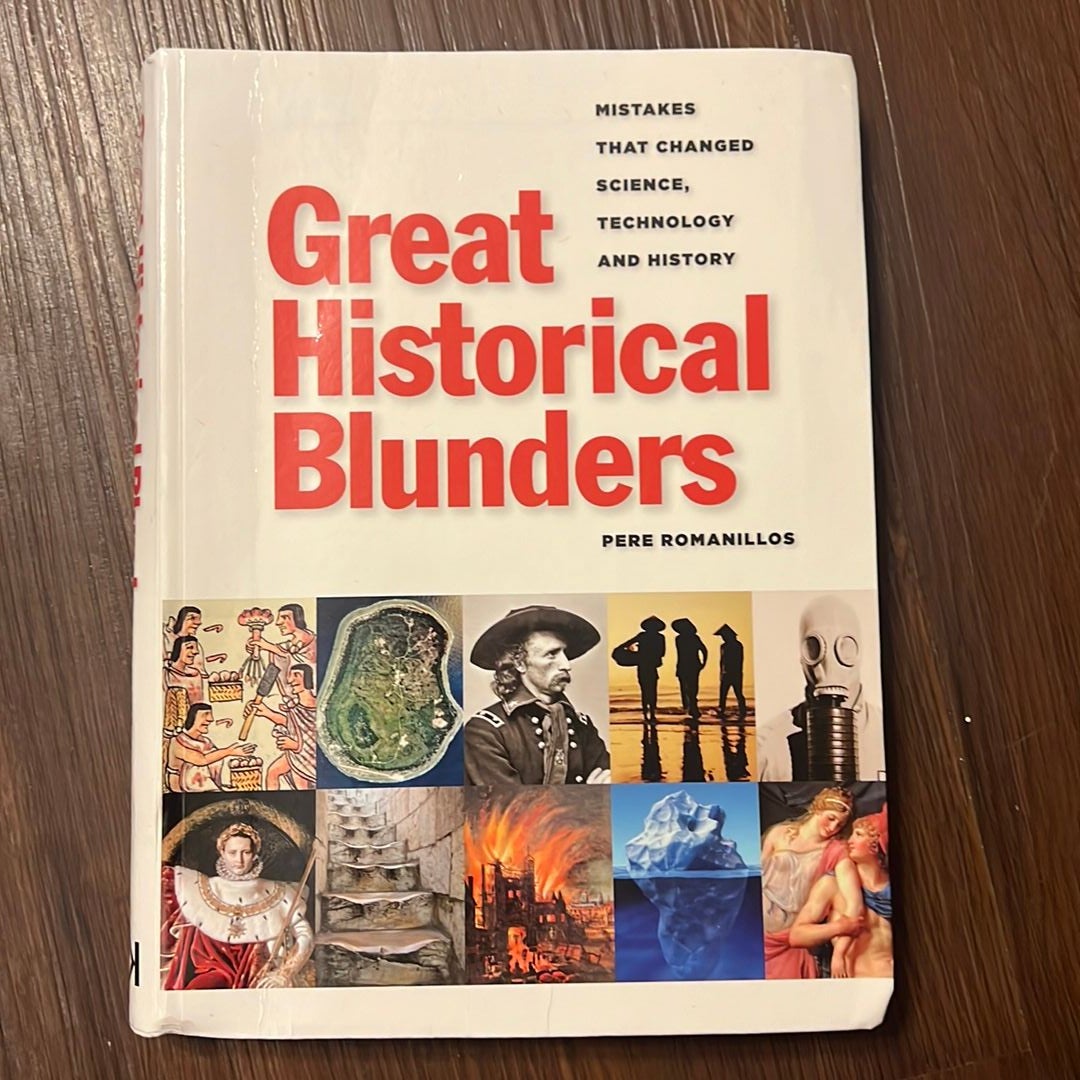 Great Historical Blunders by Pete Romanillos, Paperback | Pangobooks