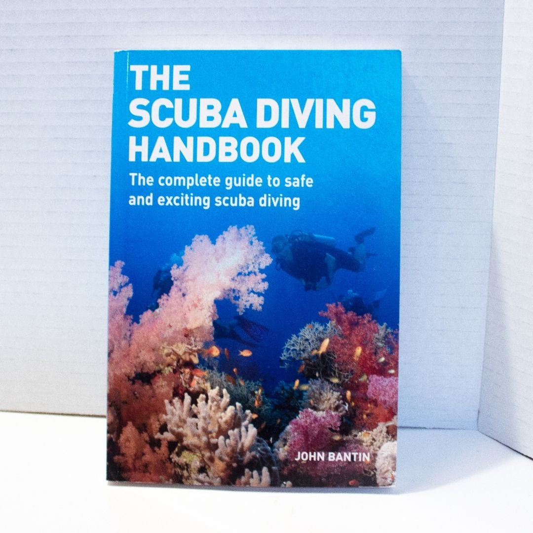 The Scuba Diving Handbook by John Bantin