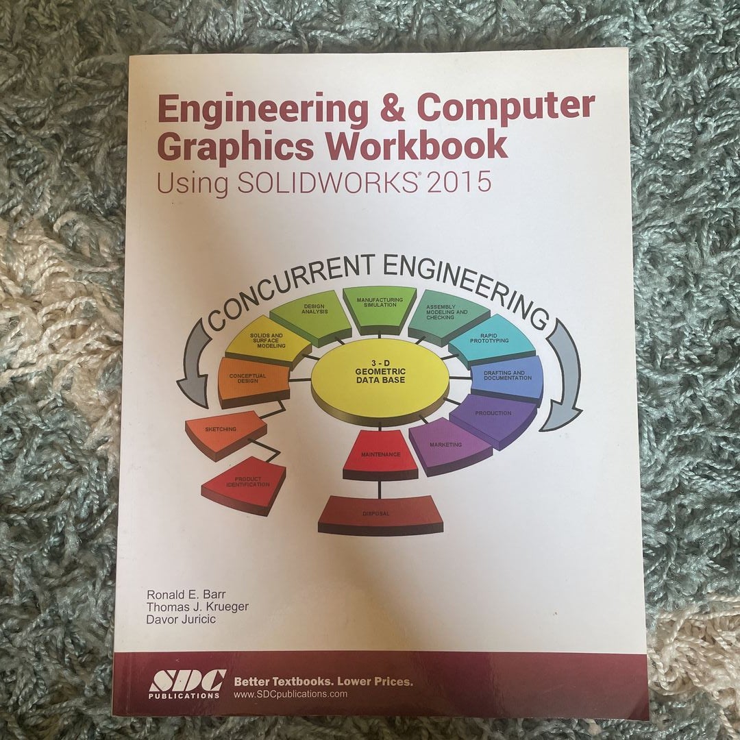 Engineering and Computer Graphics Workbook Using SOLIDWORKS 2015 by ...