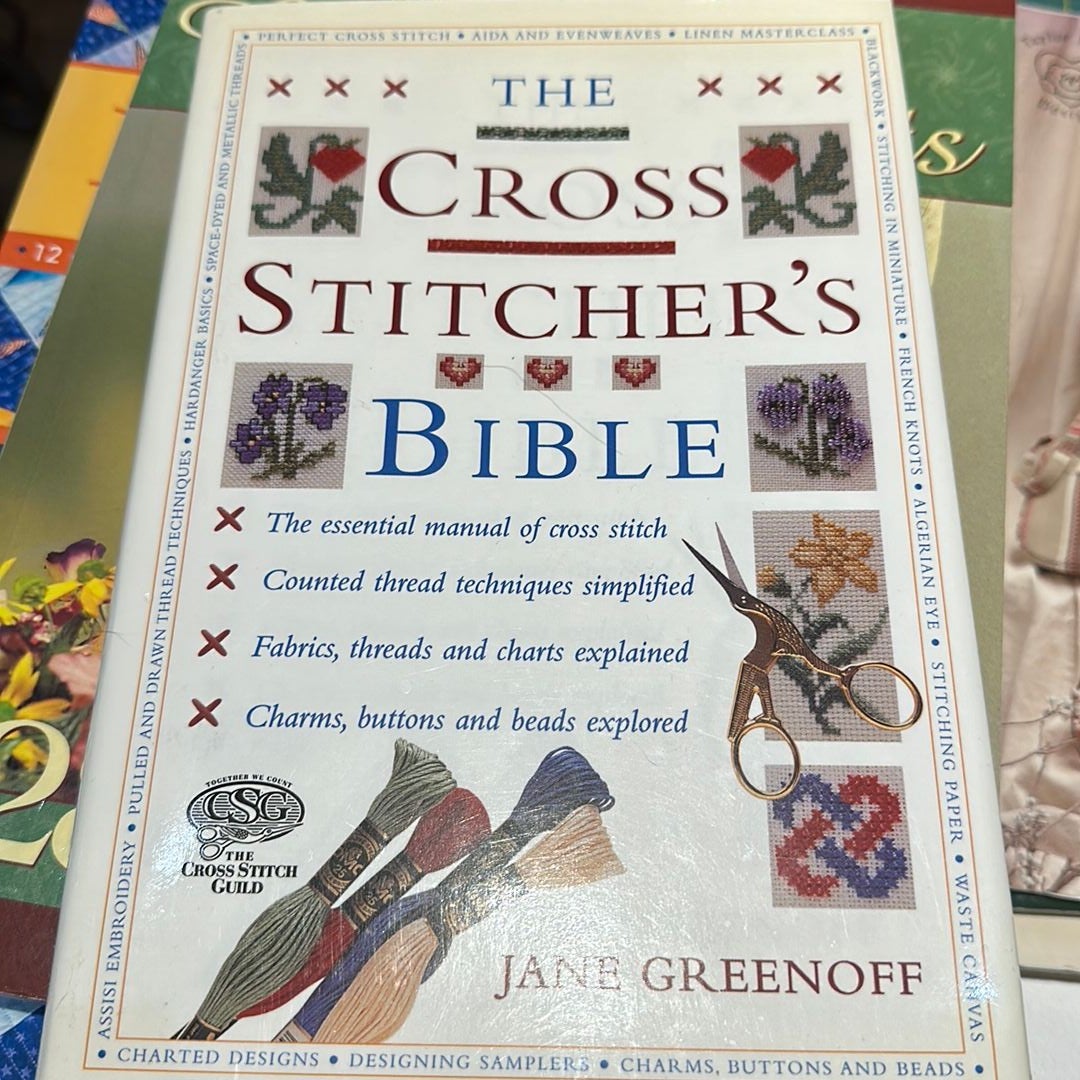 Cross Stitcher's Bible by Jane Greenoff