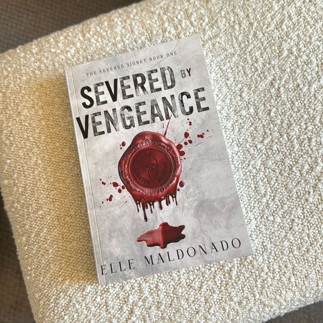 Severed by Vengeance special edition (probably smut) by Elle Maldonado ...