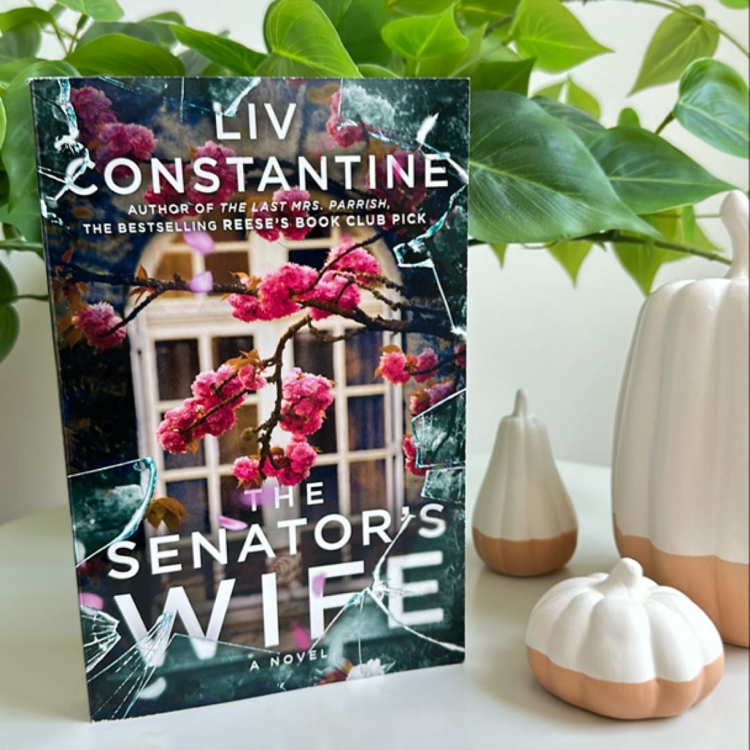 The Senator's Wife by Liv Constantine