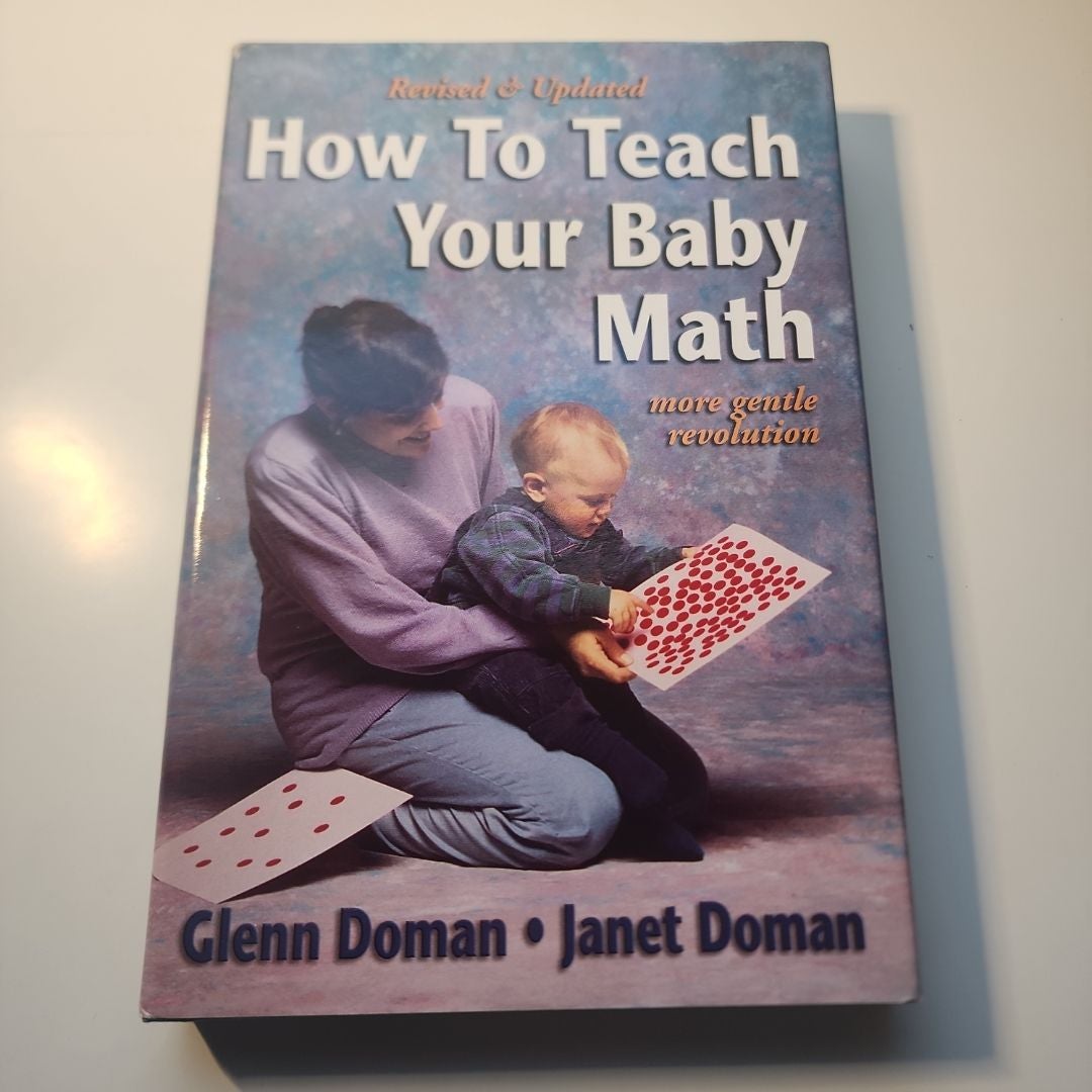 How to Teach Your Baby Math by Glenn Doman; Janet Doman