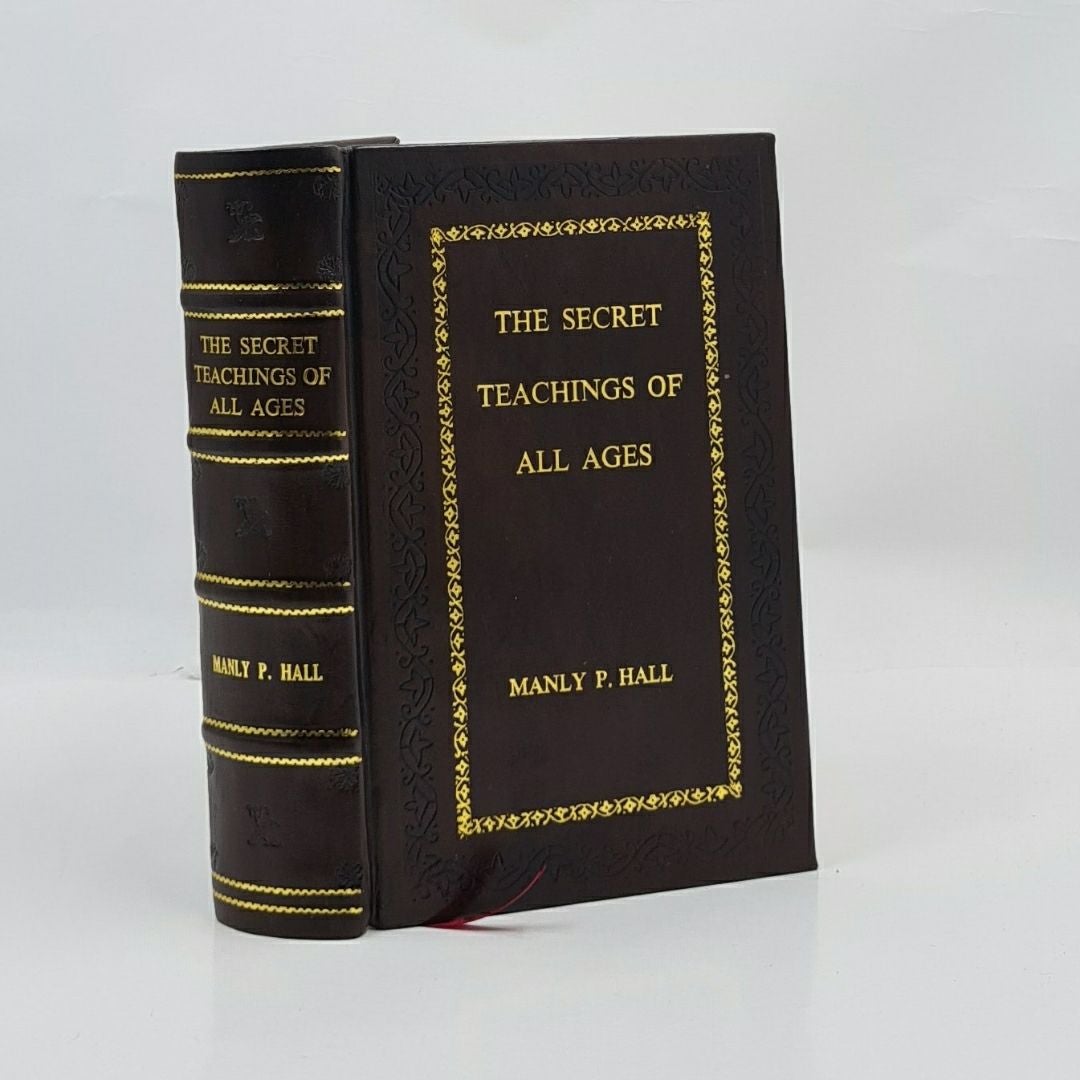 The Secret Teachings of All Ages by Manly P. Hall Leather-Bound by Manly P. Hall, Hardcover ...